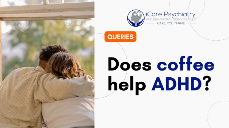 Does coffee help ADHD? - iCare Psychiatry And Behavioral Services PLLC