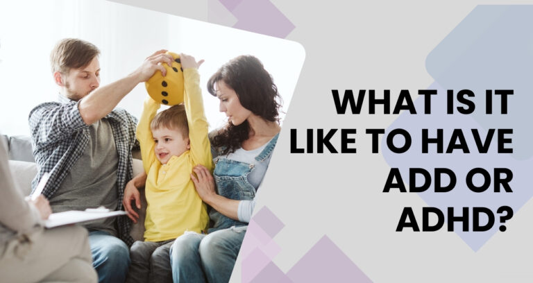 What is it like to have ADD or ADHD?- iCare Psychiatry And Behavioral ...