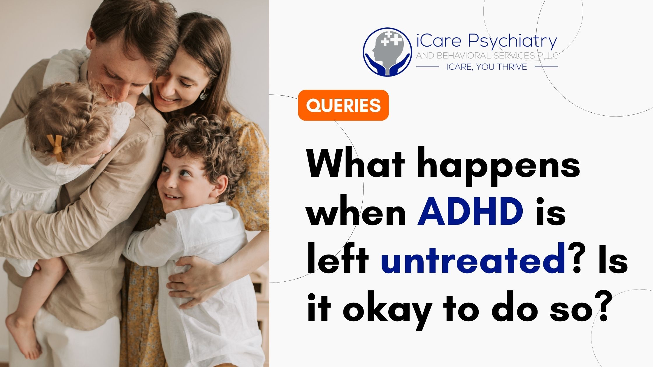 What happens when ADHD is left untreated? Is it okay to do so? - iCare ...