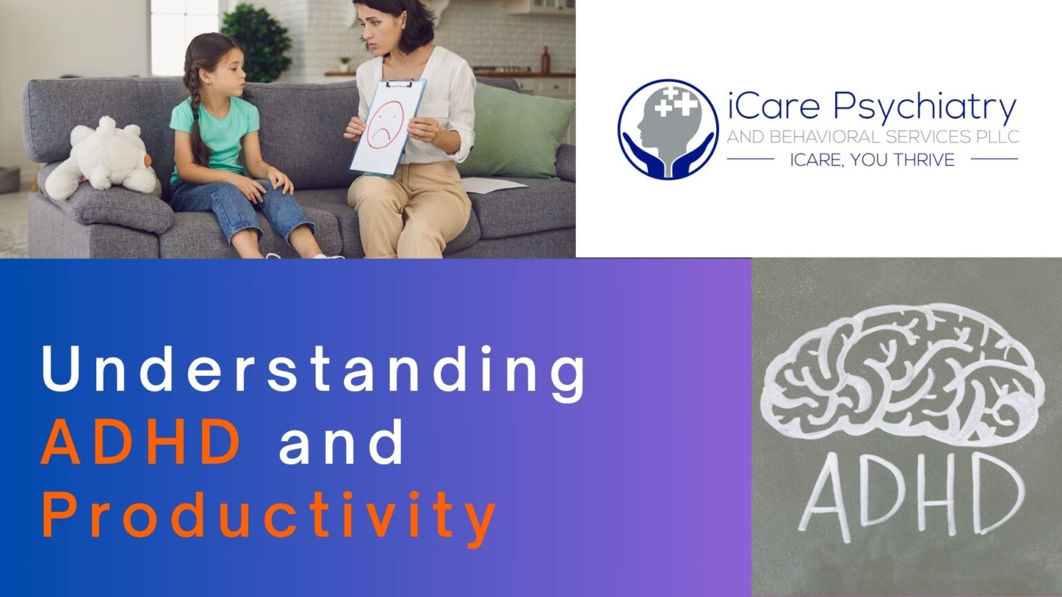 Understanding ADHD and Productivity - iCare Psychiatry And Behavioral ...